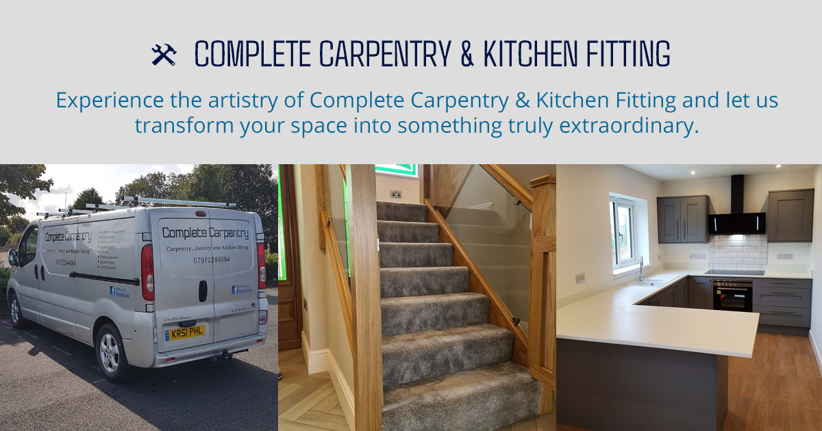 Home | Complete Carpentry & Kitchen Fitting